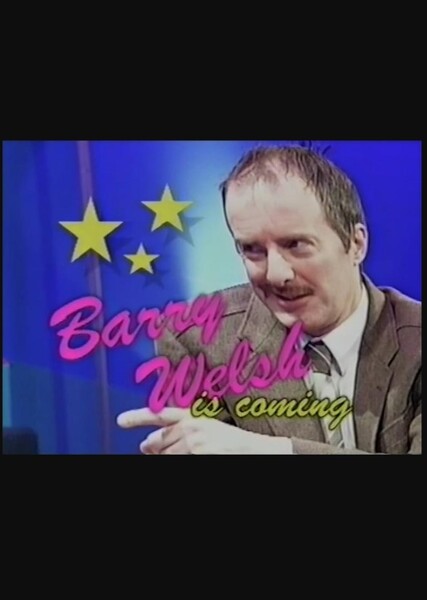 Barry Welsh Is Coming Fan Casting