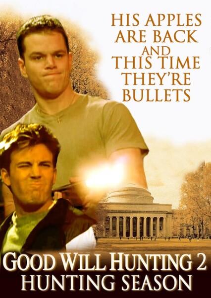 Good Will Hunting 2: Hunting Season Fan Casting