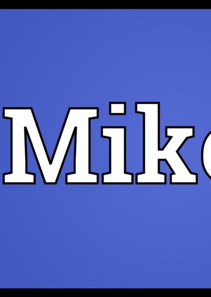 Mikey (Given Name) Fan Casting