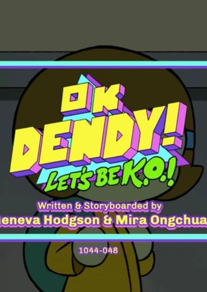 OK Dendy! Let's Be K.O.! on myCast - Fan Casting Your Favorite Stories