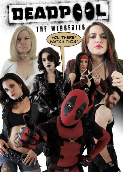 The Deadpool Series: Fan Films Fan Casting