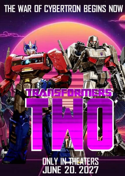 Photos of Transformers: Two on myCast - Fan Casting Your Favorite Stories
