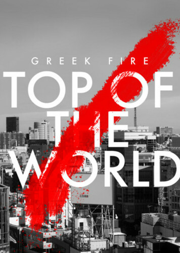 Top of the World - Greek Fire Fan Casting for Popular songs that remind ...