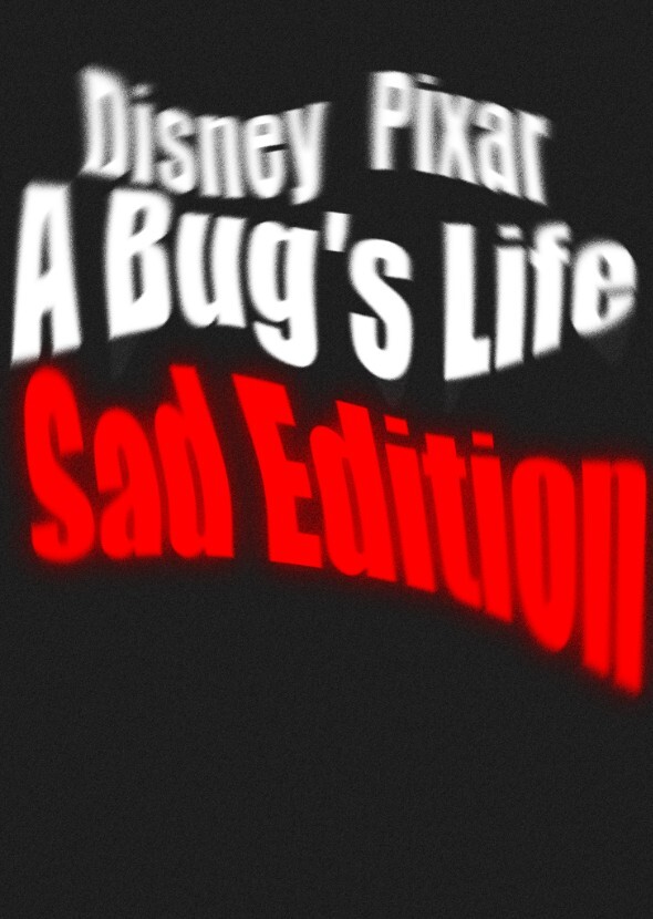 A Bug's Life: Sad edition Fan Casting on myCast