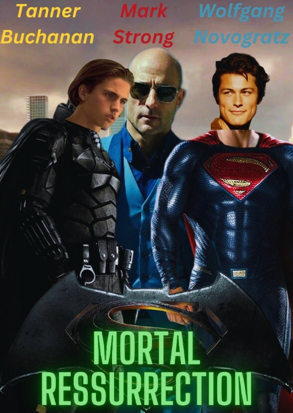 Batman And Superman: Mortal Ressurrection (LordStarkiller and RiddleyMoscu) Fan Casting on myCast
