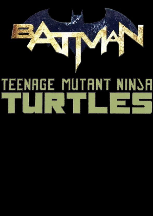 Batman / Teenage Mutant Ninja Turtles Fan Casting on myCast