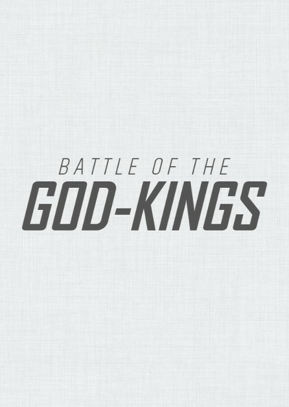 Battle of the God-Kings Fan Casting on myCast