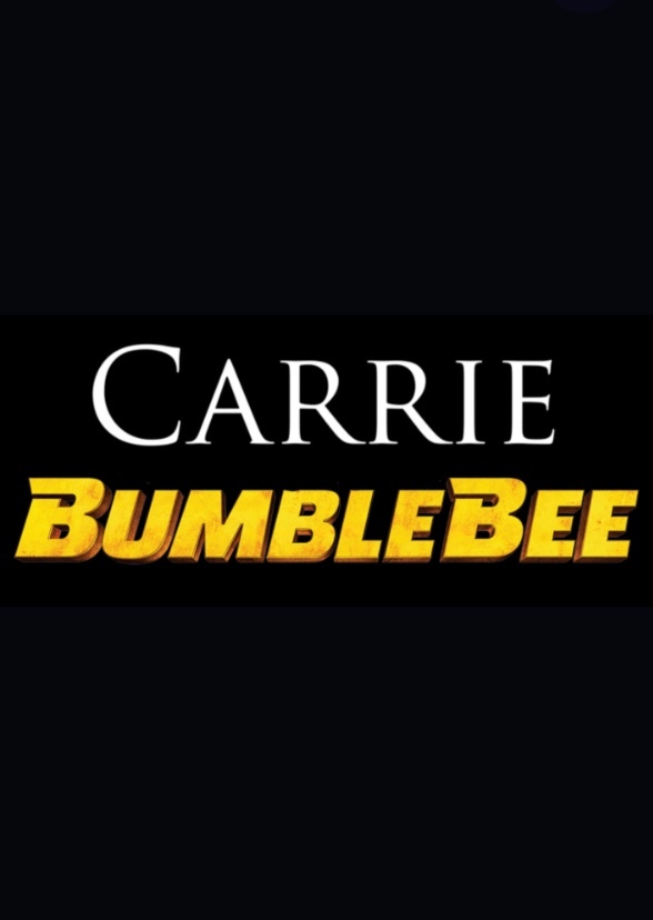 Carrie: Bumblebee Fan Casting on myCast
