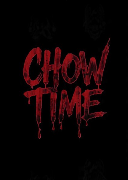 Chow Time (Fictional Horror Movie) Fan Casting on myCast