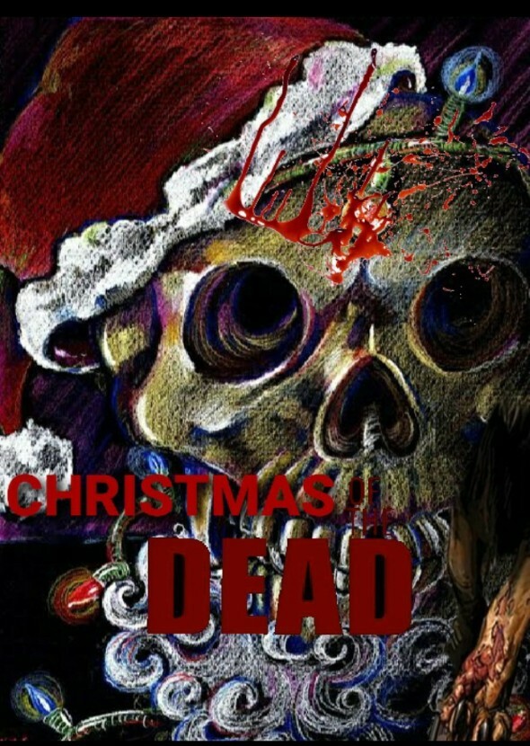 Christmas of the Dead Fan Casting on myCast