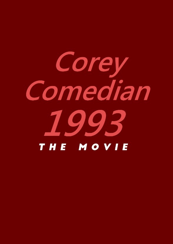 CoreyComedian1993: The Movie Fan Casting on myCast