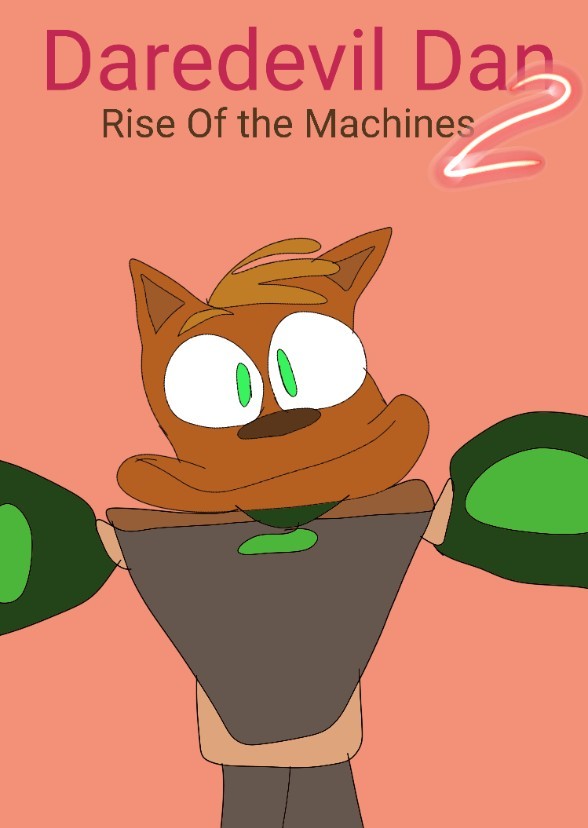 Daredevil Dan 2 Rise Of the Machines Fan Casting on myCast