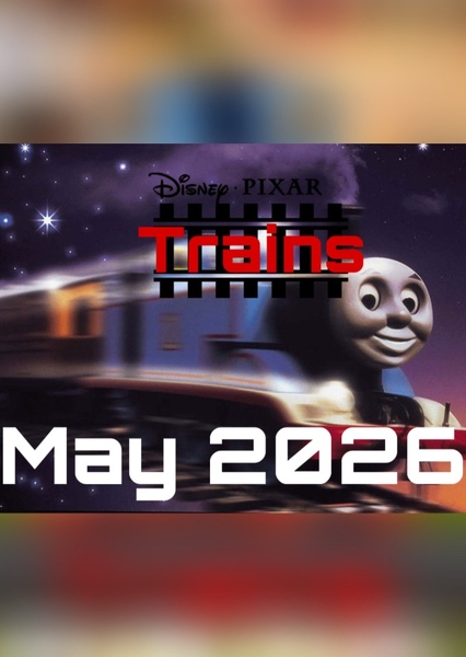 Disney Pixar trains (2026) Fan Casting on myCast
