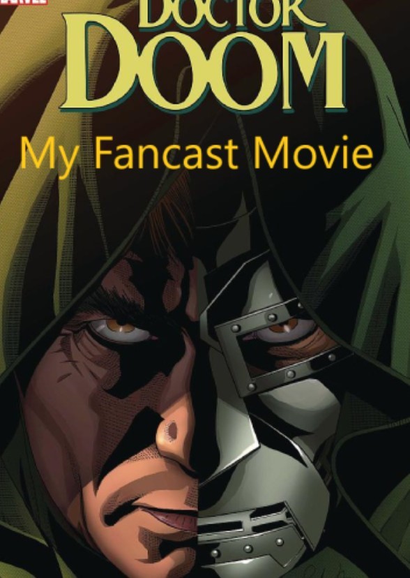 Doctor Doom Movie Fancast Fan Casting on myCast