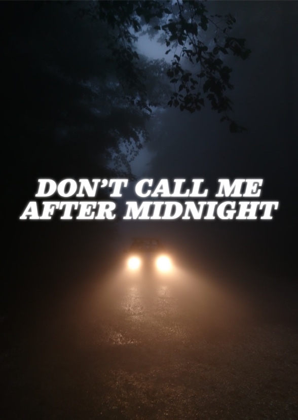 Don’t Call Me After Midnight Fan Casting on myCast