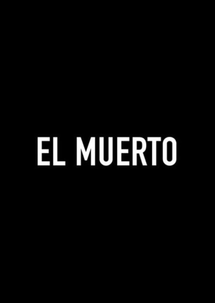 El Muerto Fan Casting on myCast