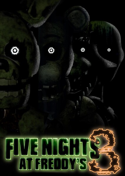 Five Nights at Freddy's 3 Fan Casting on myCast