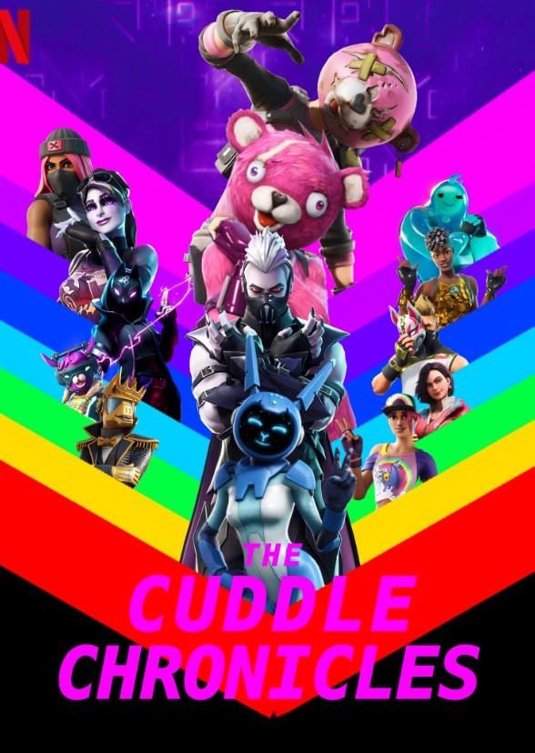 Fortnite: The Cuddle Chronicles Fan Casting on myCast