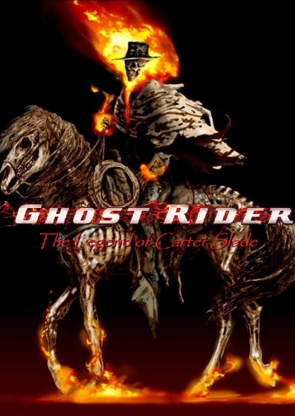 Ghost Rider: The Legend of Carter Slade Fan Casting on myCast