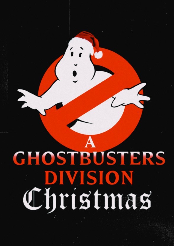 Ghostbusters Division Episode 1: A Ghostbusters Division Christmas ...