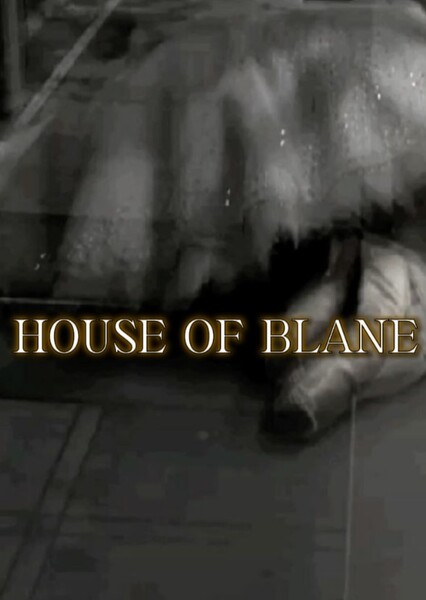 House of Blane Fan Casting on myCast