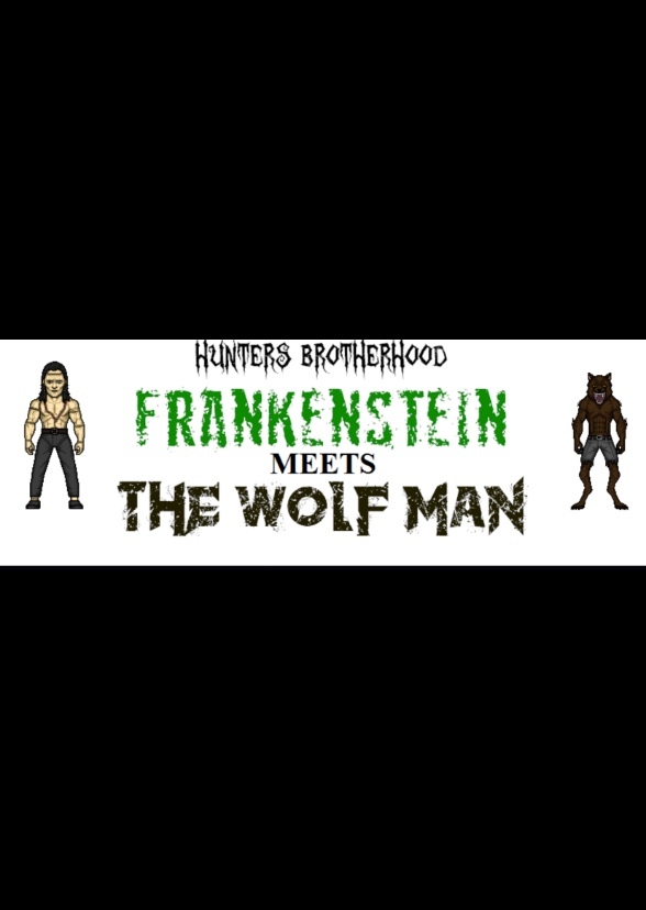 Hunters Brotherhood: Frankenstein meets the Wolf Man Fan Casting on myCast