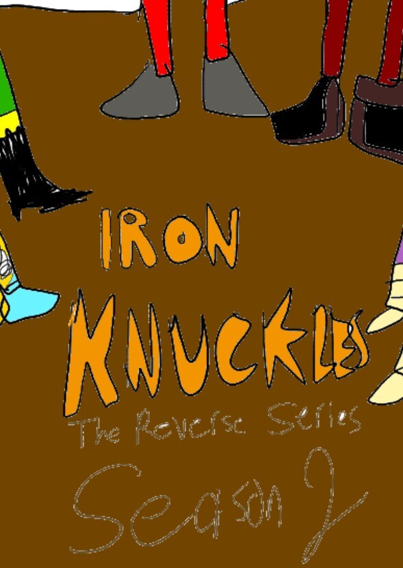 Iron Knuckles: The Reverse Series Season 2 Fan Casting on myCast