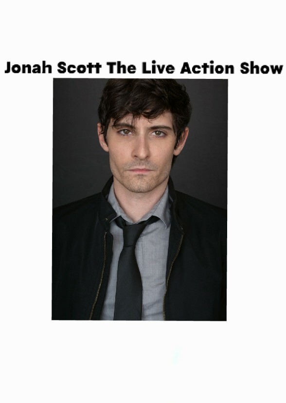 Jonah Scott The Live Action Show Fan Casting on myCast