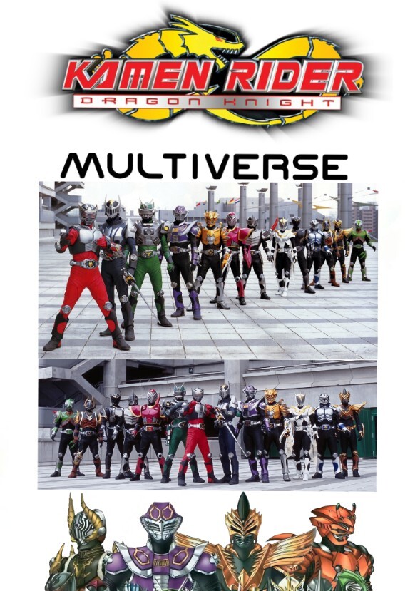 Kamen Rider Dragon Knight Multi-Verse Fan Casting on myCast