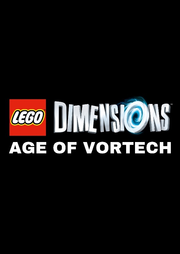 LEGO Dimensions: Age Of Vortech Fan Casting on myCast