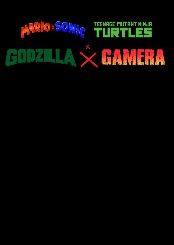 Mario & Sonic X Teenage Mutant Ninja Turtles X Godzilla X Gamera Fan ...