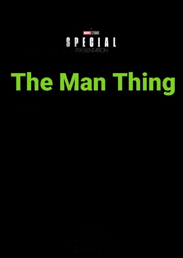 Marvel Studios' Special Presentation: The Man Thing Fan Casting on myCast