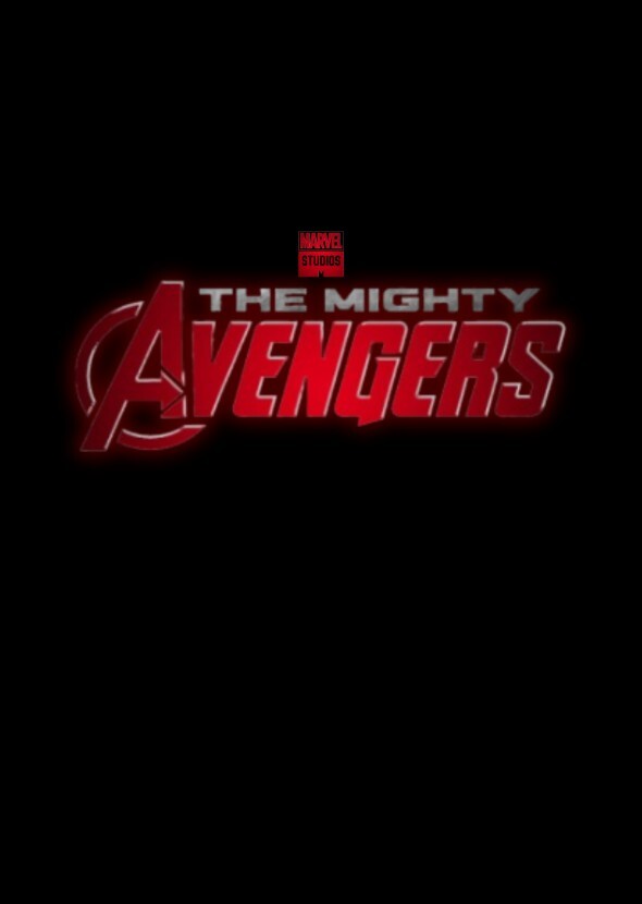 Marvel Studios' The Mighty Avengers (2029; Phase One, Film Eight) Fan ...