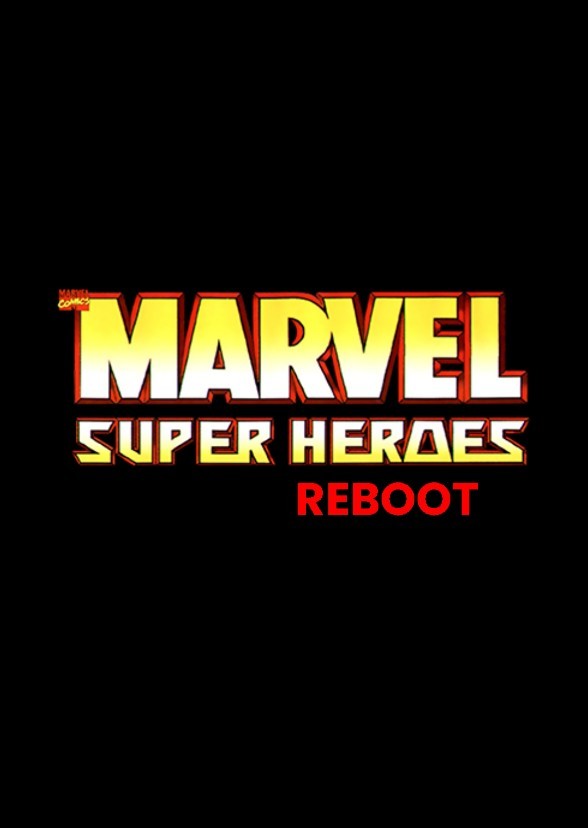 Marvel Super Heroes (Reboot Cast) Fan Casting on myCast