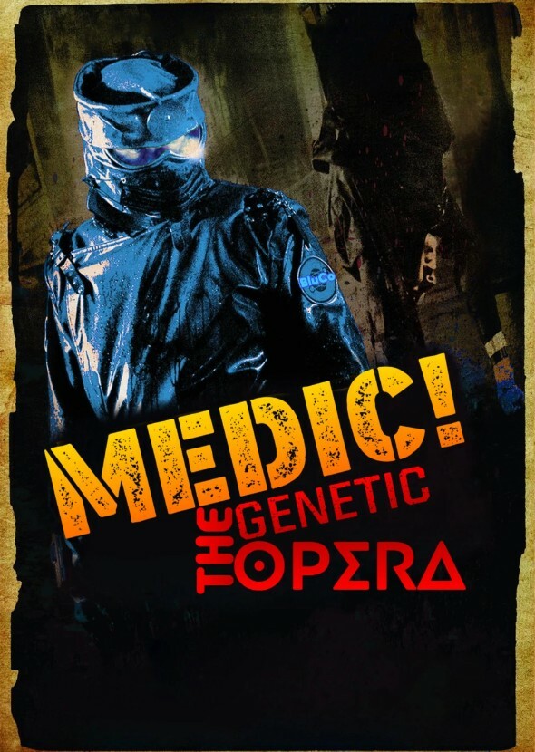 Medic! The Genetic Opera (2003) Fan Casting on myCast