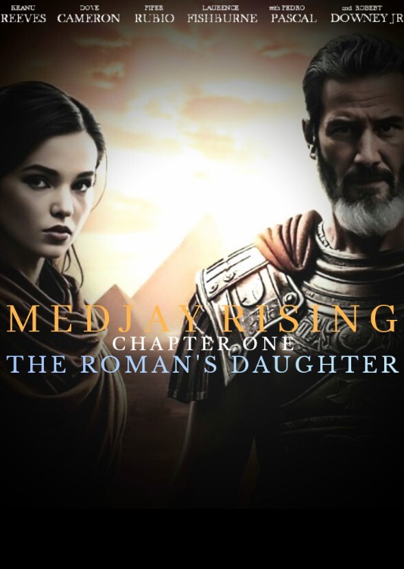 Medjay Rising: Chapter One — The Roman's Daughter Fan Casting on myCast