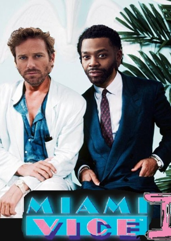 MIAMI VICE II REBOOT FANCAST Fan Casting on myCast