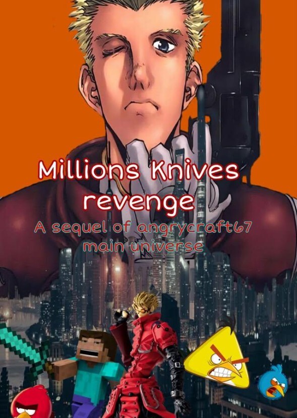 Militon kniver revenge:a sequel of angrycraft67 main universe Fan ...