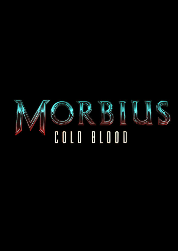 Morbius 2 : Cold blood Fan Casting on myCast