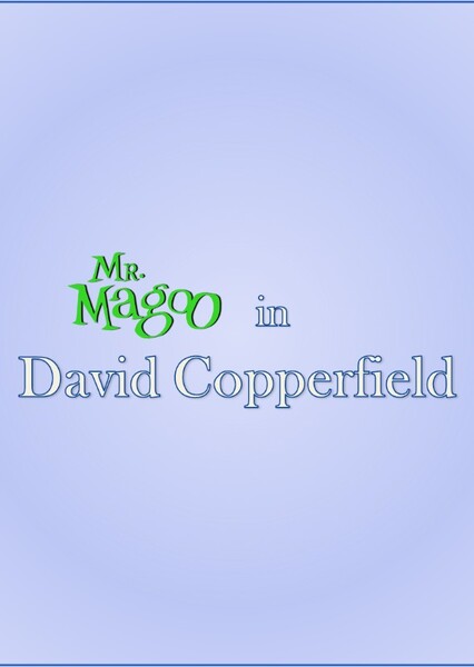 Mr. Magoo in David Copperfield (2028 animated film) Fan Casting on myCast