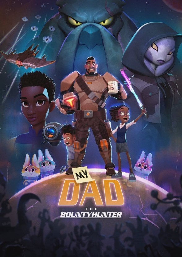 My Dad the Bounty Hunter (Live-Action) Fan Casting on myCast