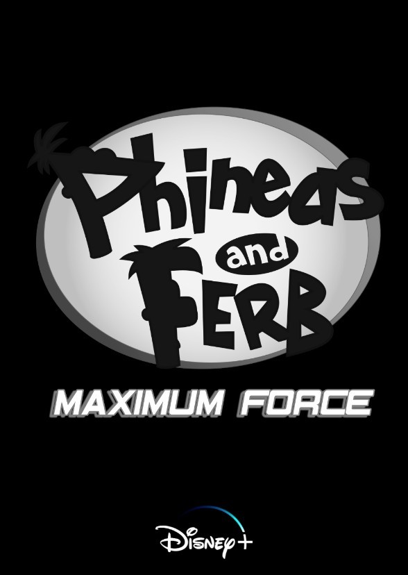 Phineas And Ferb: Maximum Force (Live Action) Fan Casting on myCast