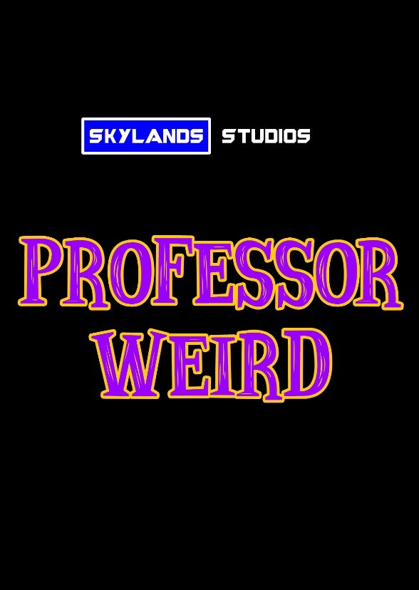 Professor Weird Fan Casting on myCast