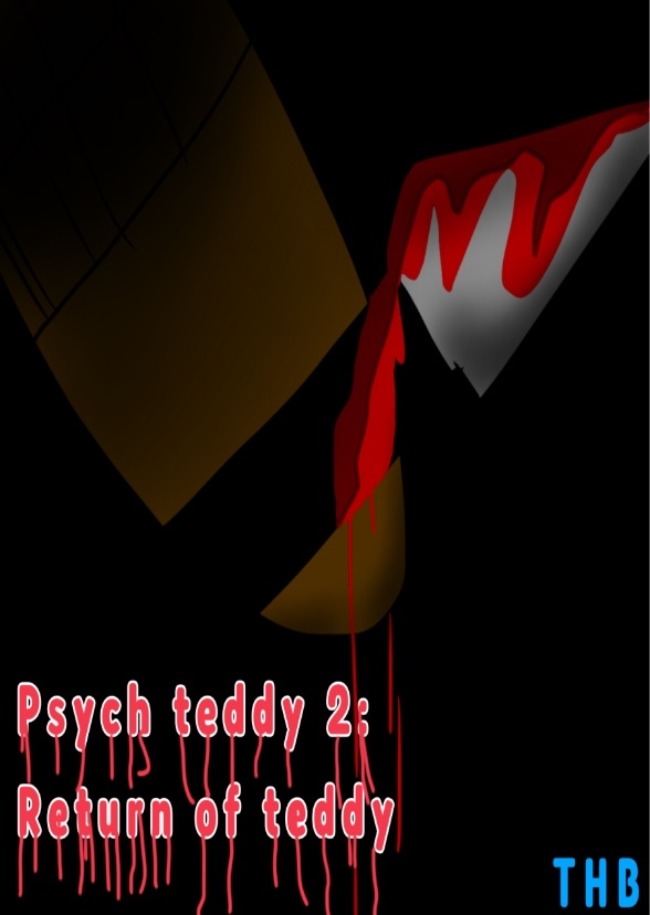 Psycho teddy 2:Retum of teddy Fan Casting on myCast