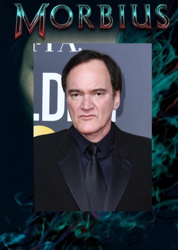 Quentin Tarantino's Morbius Fan Casting on myCast