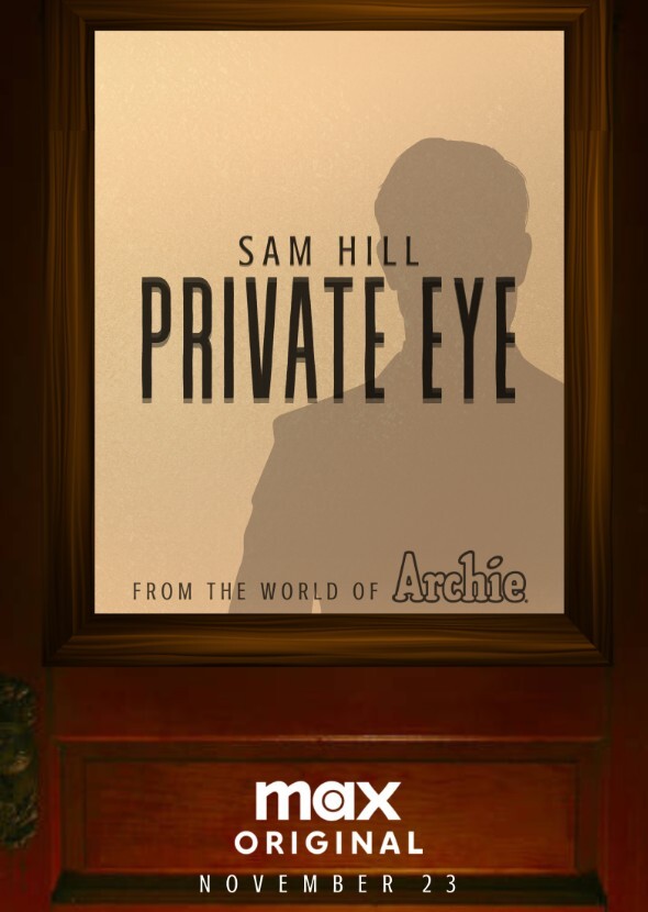 Sam Hill, Private Eye: From the World of Archie Fan Casting on myCast