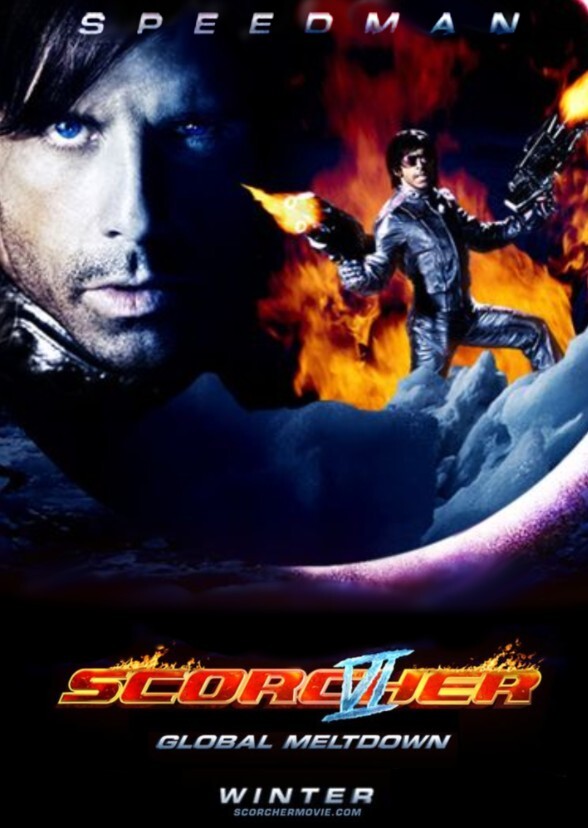 Scorcher VI: Global Meltdown Fan Casting on myCast