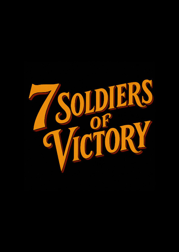 Seven Soldiers of Victory Fan Casting on myCast