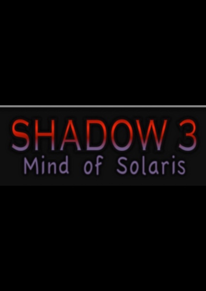 Shadow 3: Mind of Solaris (Sonic Cinematic Universe Phase 4 movie 3 ...
