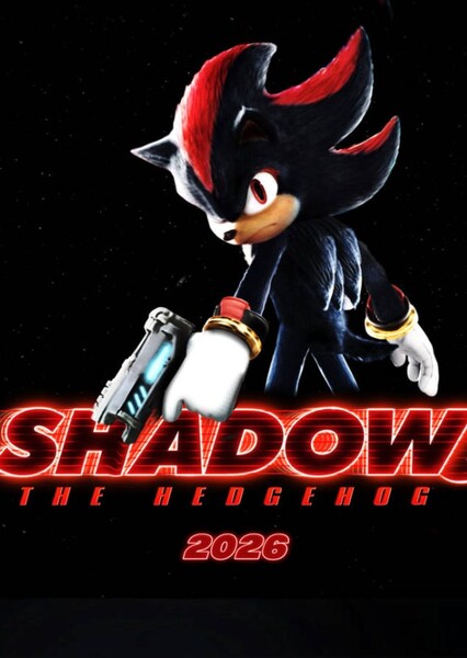 Shadow the Hedgehog (Live action movie) (My version) Fan Casting on myCast